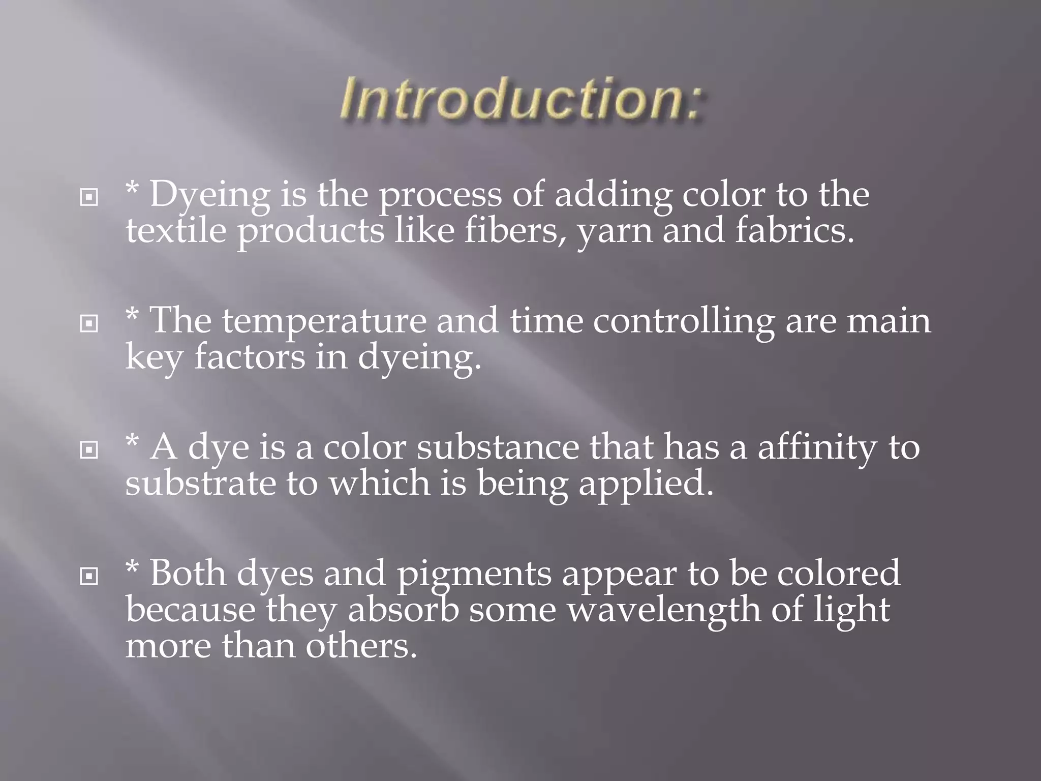 Dyeing presentation | PPTX