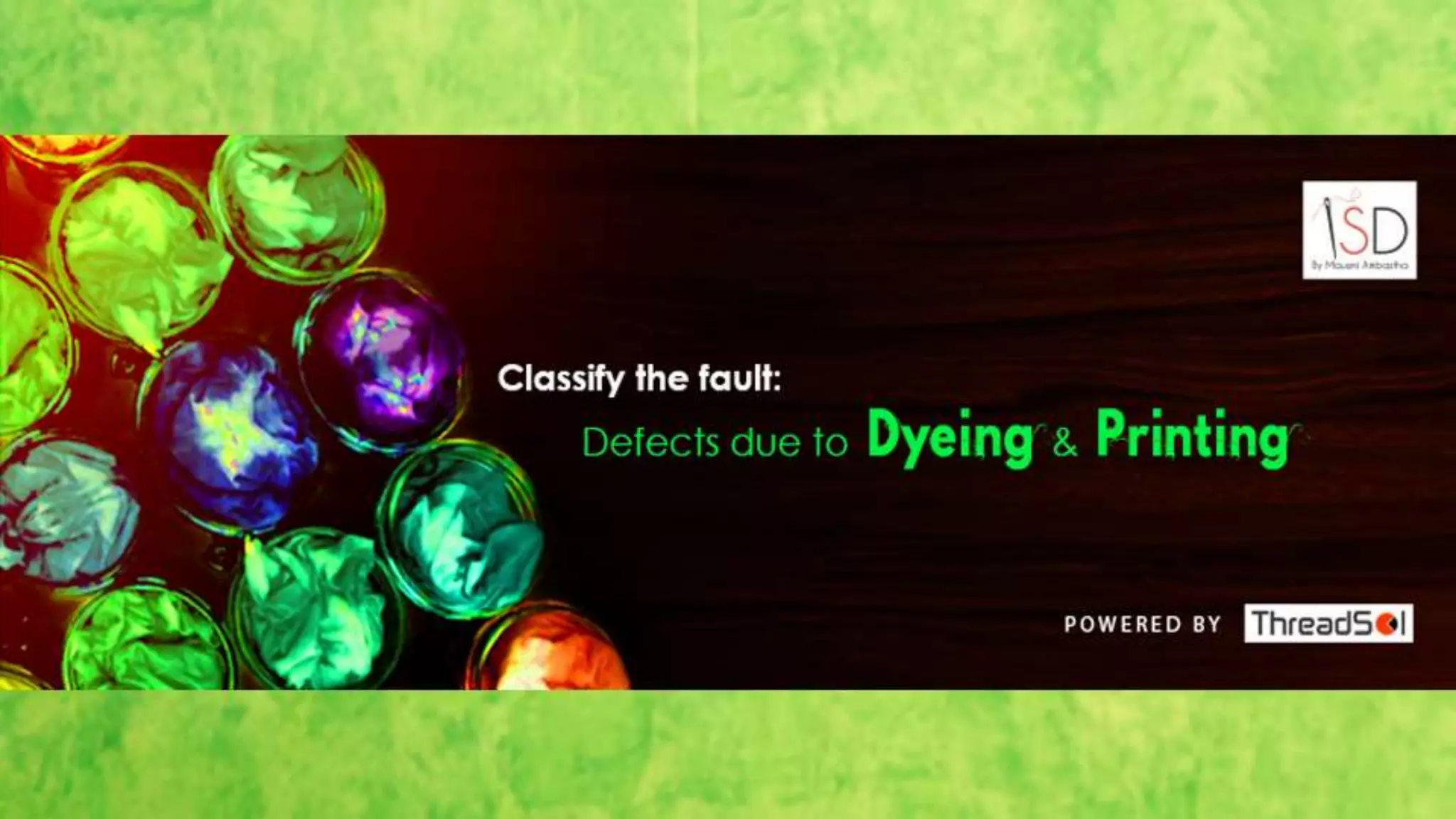 How dyeing & printing defects spoil your garment? | PPT
