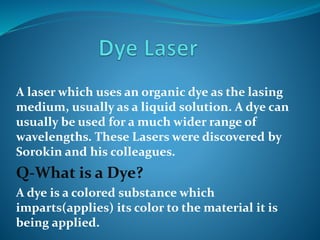 Dye laser | PPTX