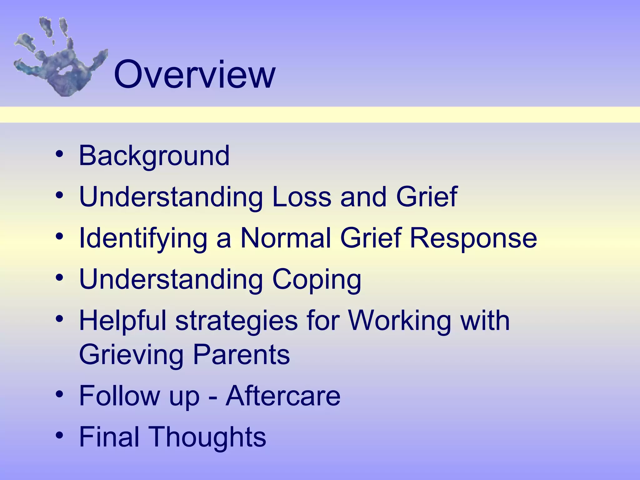 Identifying, Understanding and Working with Grieving Parents in the ...