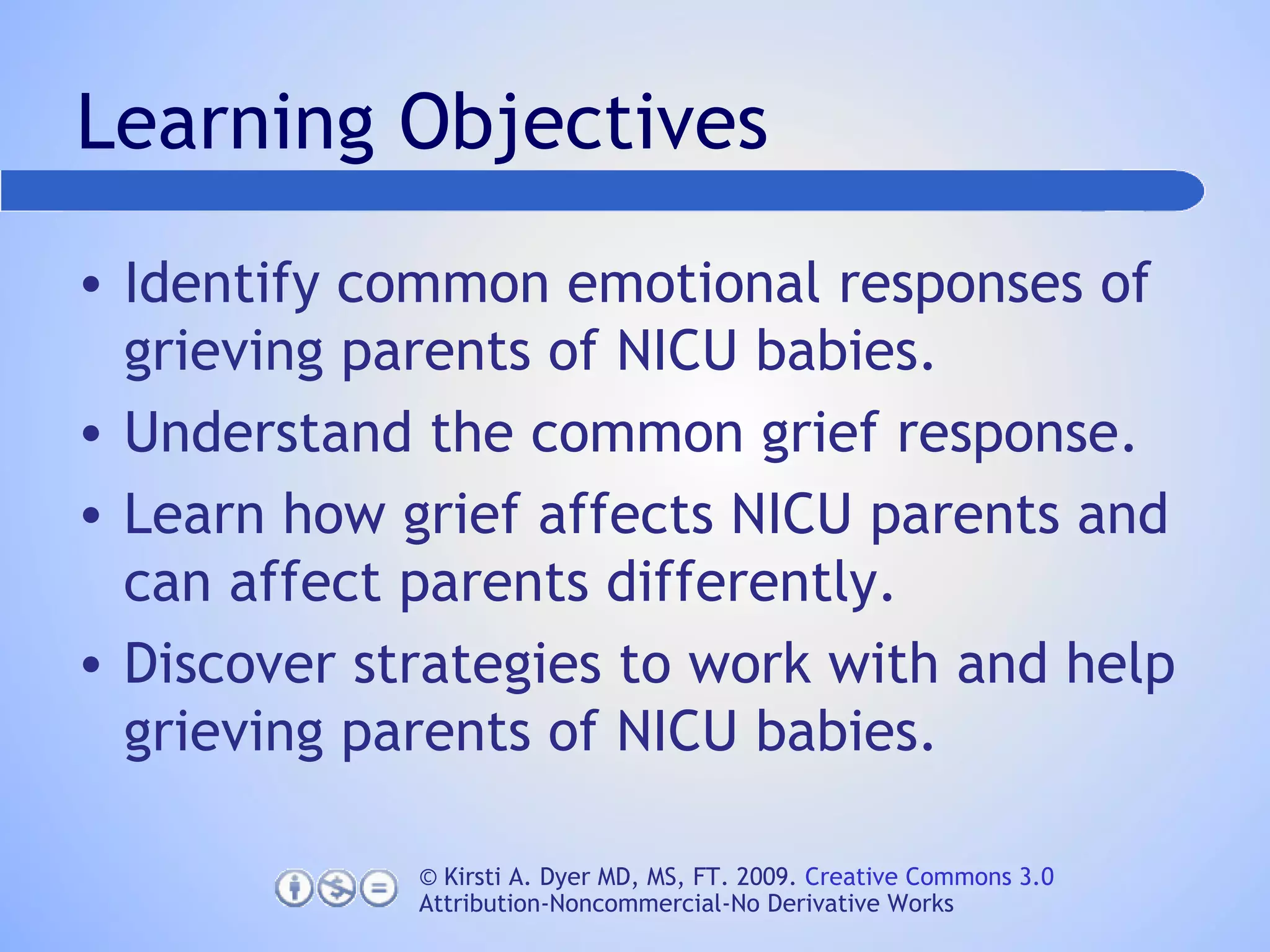 Grief in the NICU: Identifying, Understanding and Helping Grieving ...