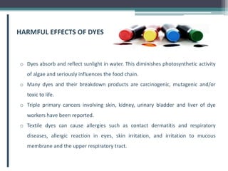 IMPACT OF DYES ON ENVIRONMENT & REMEDIATION | PPTX