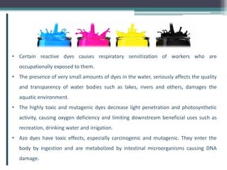 IMPACT OF DYES ON ENVIRONMENT & REMEDIATION | PPTX
