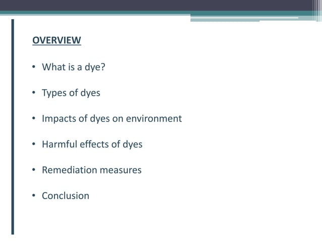 IMPACT OF DYES ON ENVIRONMENT & REMEDIATION | PPTX | Environmental ...