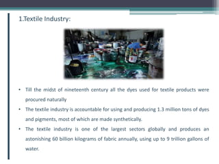 IMPACT OF DYES ON ENVIRONMENT & REMEDIATION | PPTX