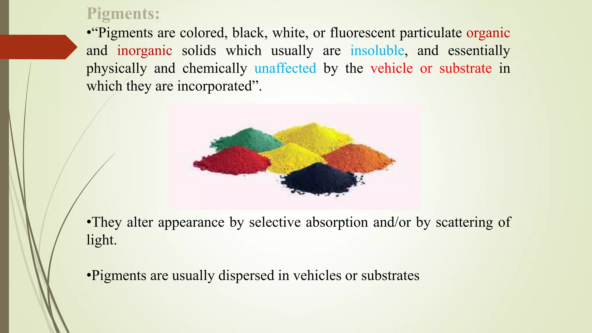 Dyes and pigment | PPTX