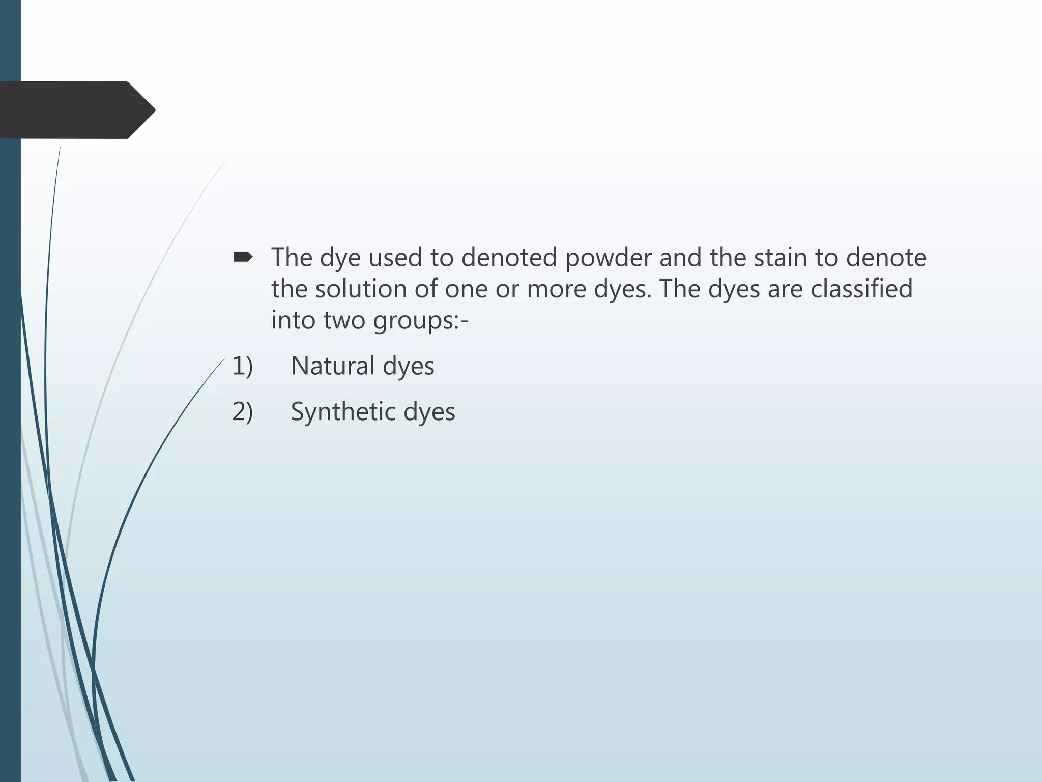Dyes and stain | PPTX
