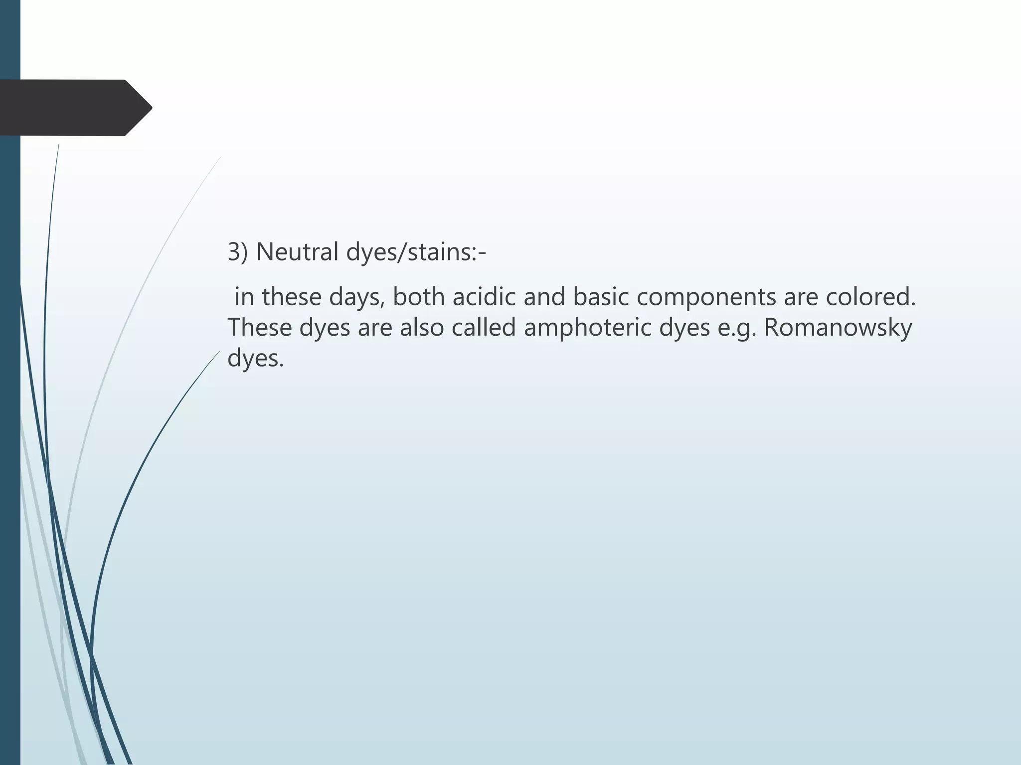 Dyes and stain | PPTX