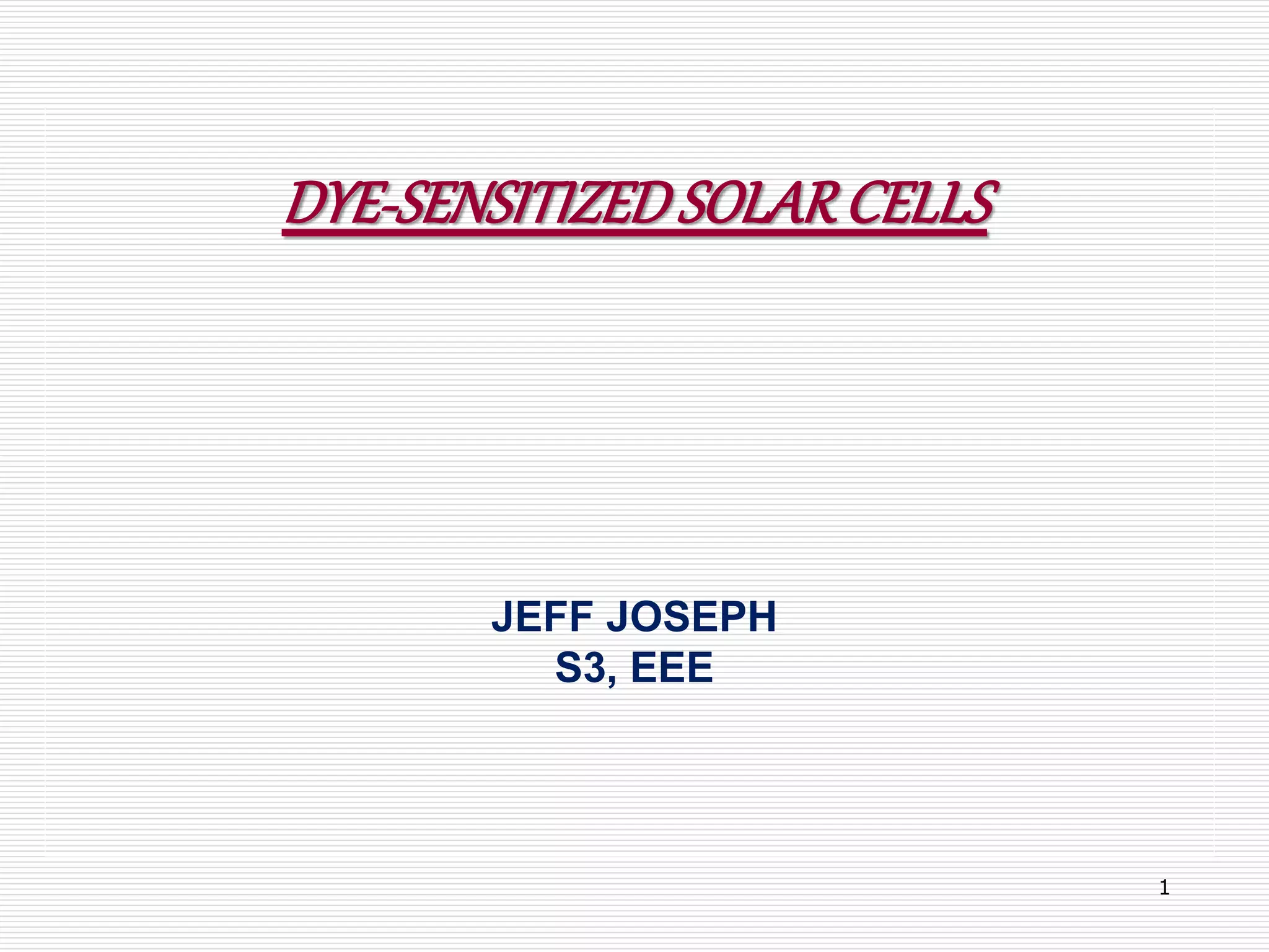 Dye sensitised solar cells | PPT