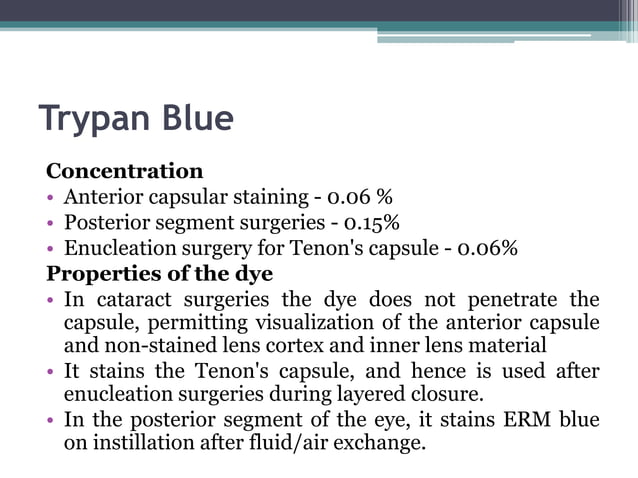 DYES IN OPHTHOMOLOGY - trypan blue, lissamine, flourescine.pptx