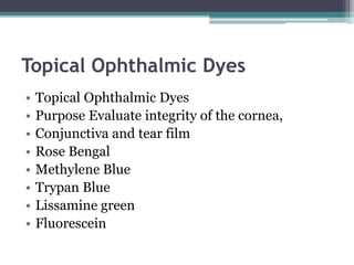 DYES IN OPHTHOMOLOGY - trypan blue, lissamine, flourescine.pptx | Eye ...