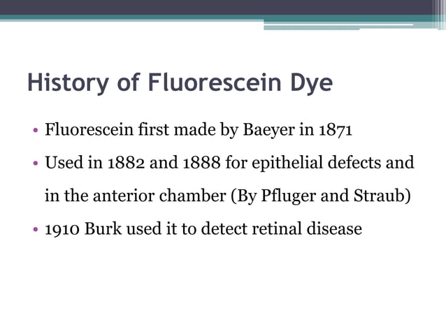DYES IN OPHTHOMOLOGY - trypan blue, lissamine, flourescine.pptx