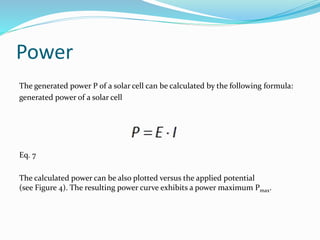 Dye Solar Cells Basic Principles and Measurements | PPSX