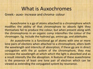 DYES part I ( intrduction, chromophore n auxochrome and classification.pptx