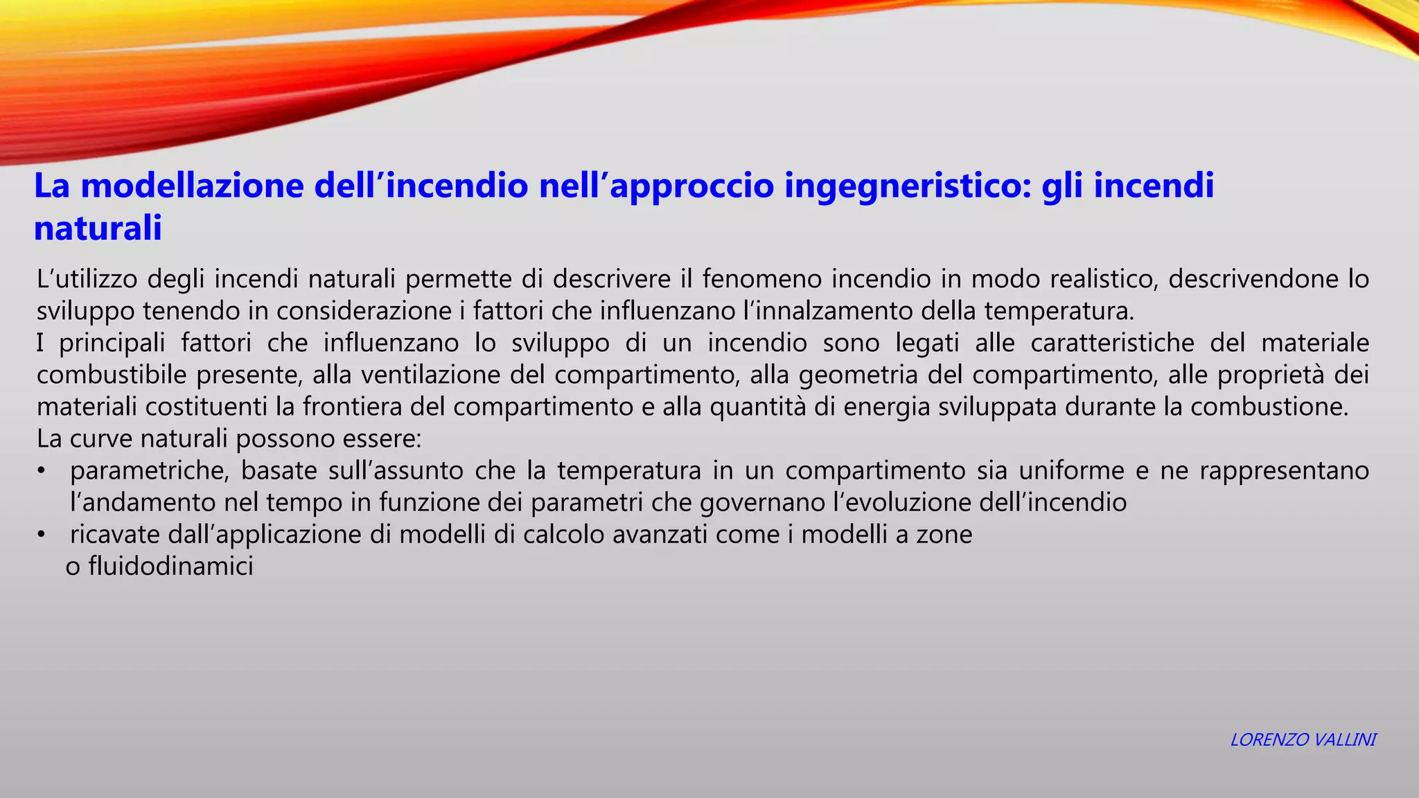 La modellazione dell' incendio nella progettazione | PPTX