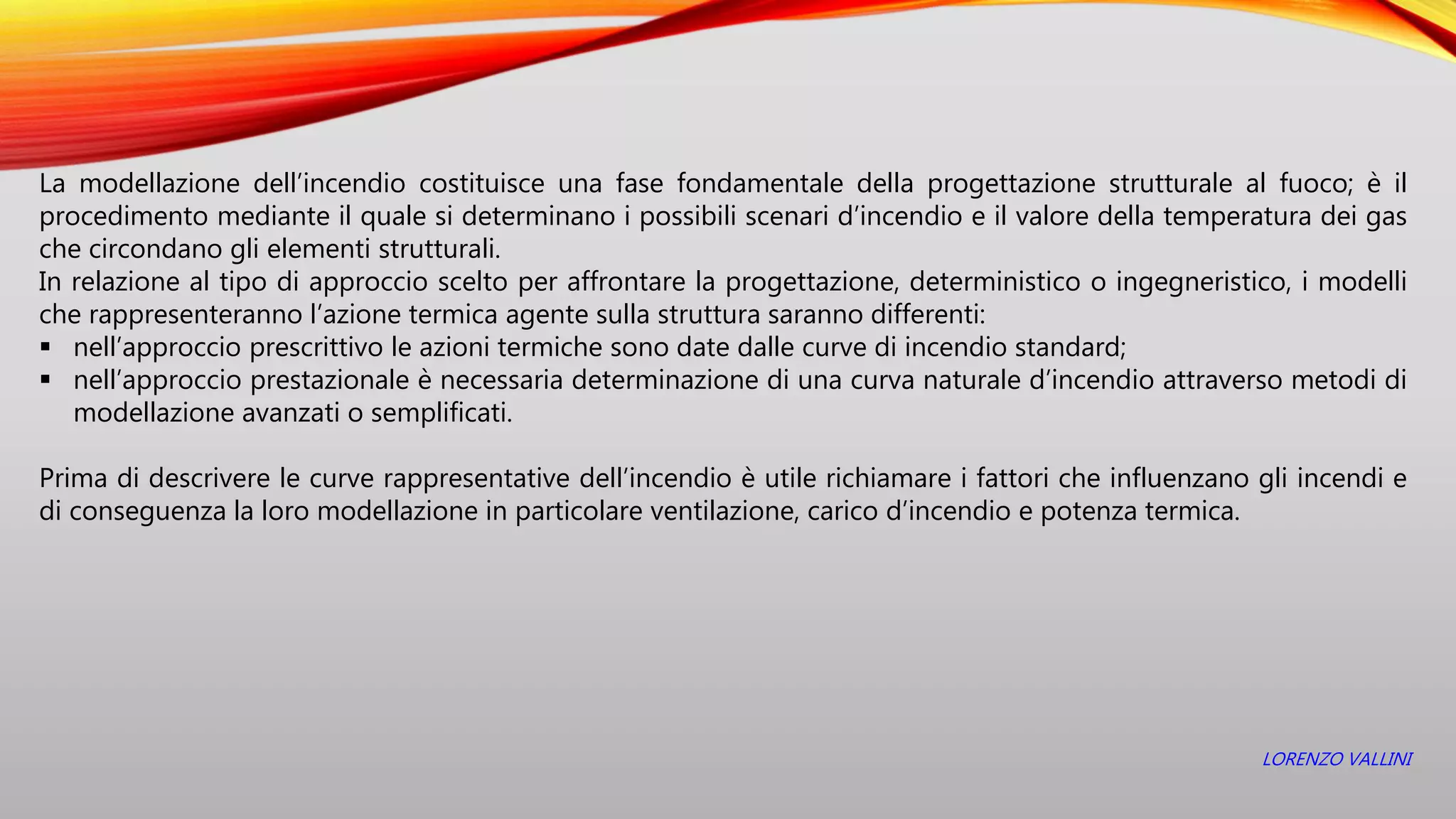 La modellazione dell' incendio nella progettazione | PPTX