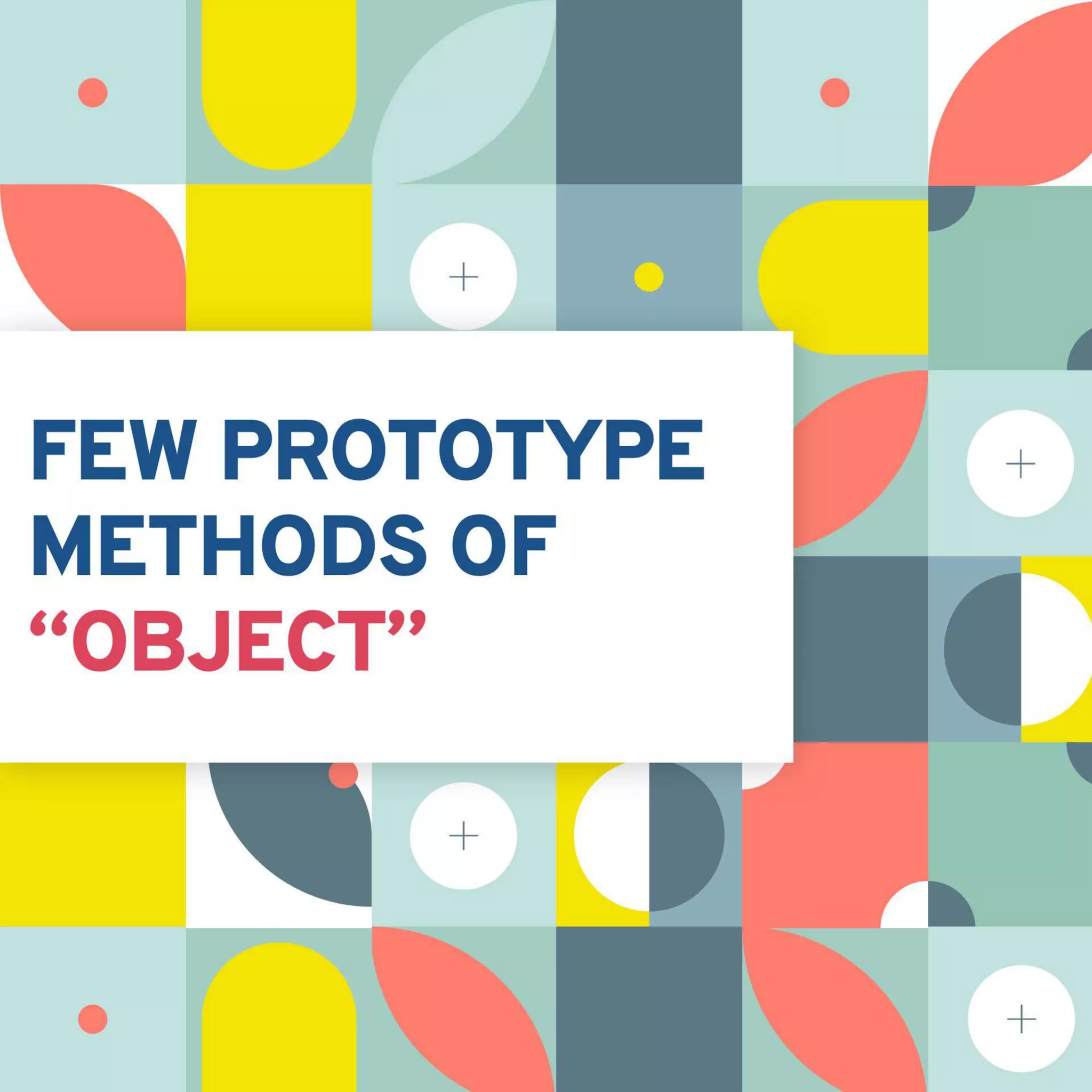 Few prototype methods of object in JavaScript | PDF