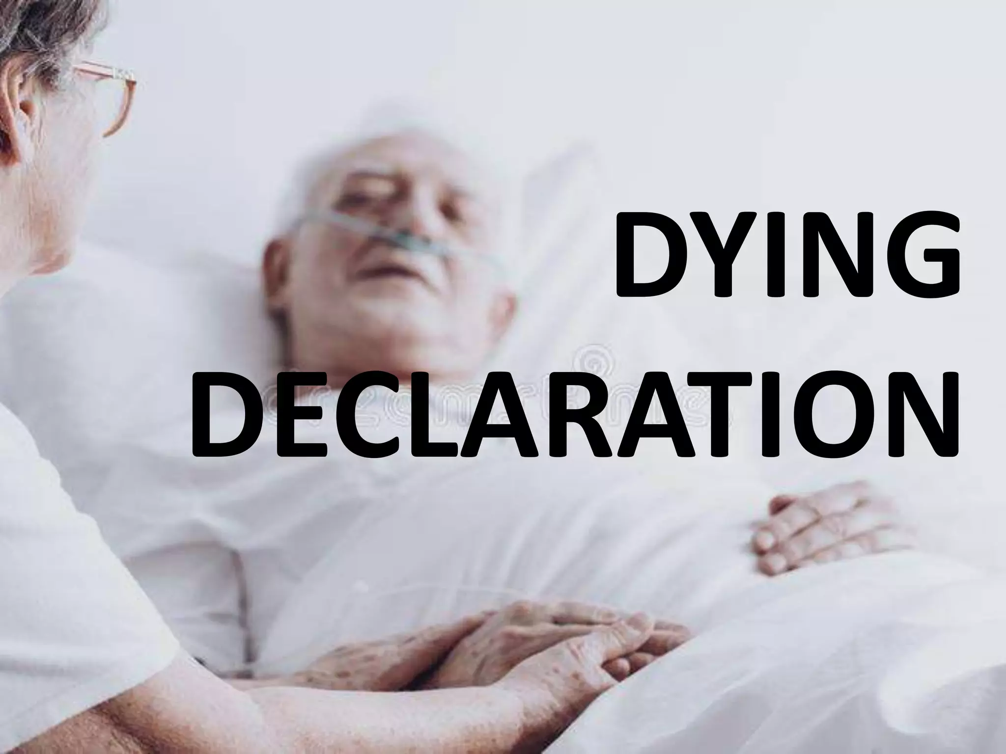 Dying declaration and Dying Deposition | PPTX
