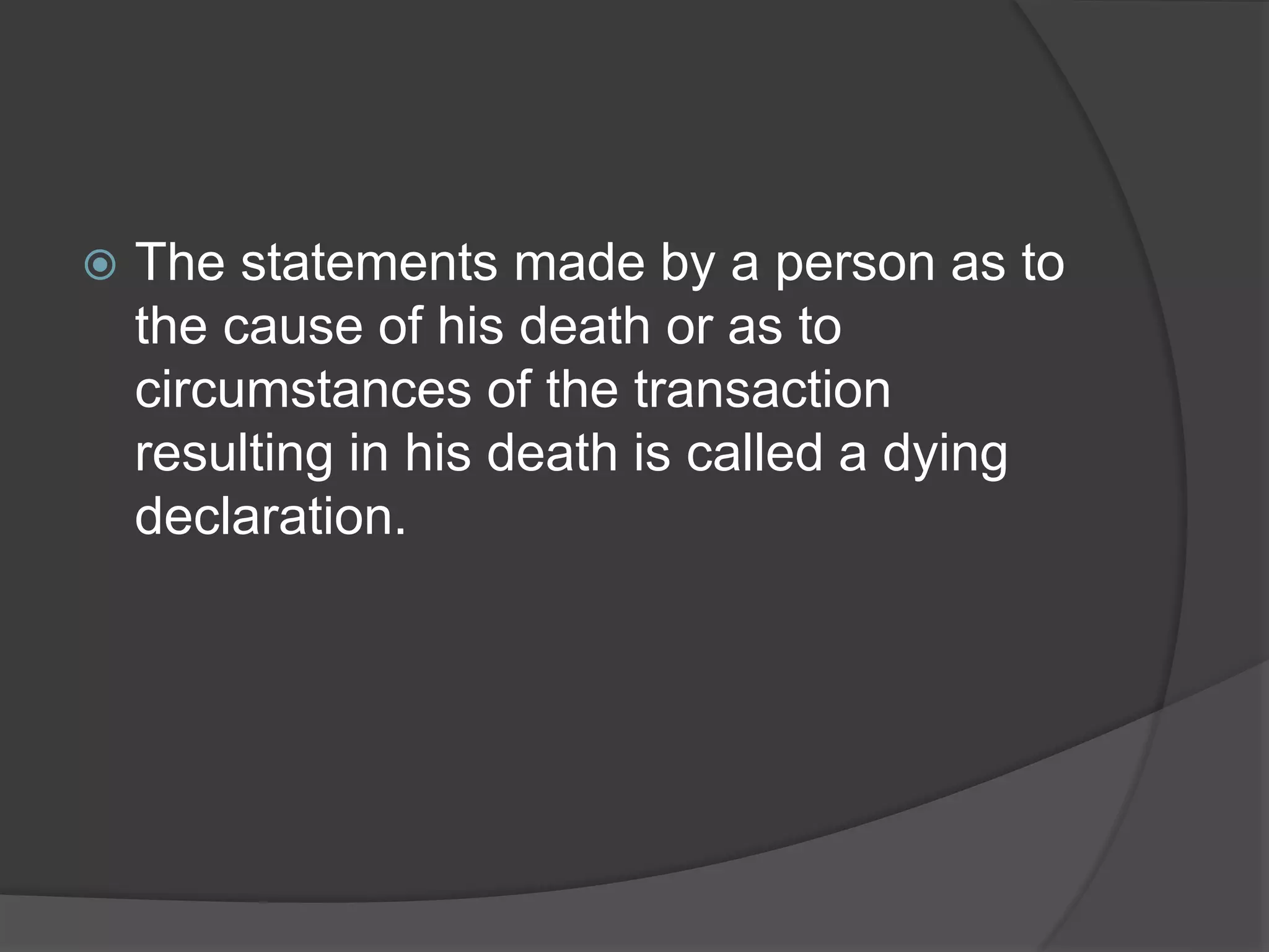 Dying declaration a critical study | PPTX