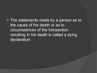 Dying declaration a critical study | PPTX