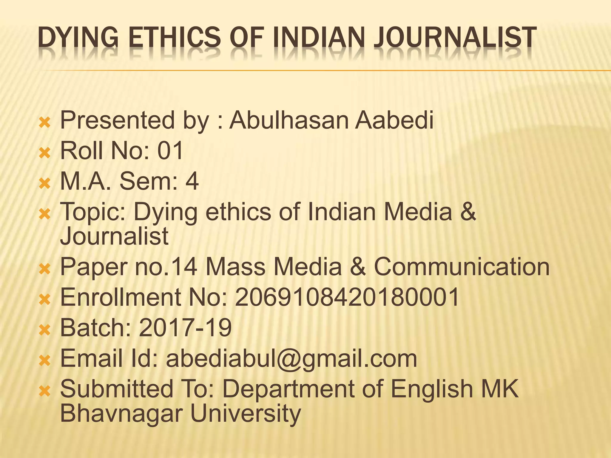 Dying ethics of indian journalist | PPT