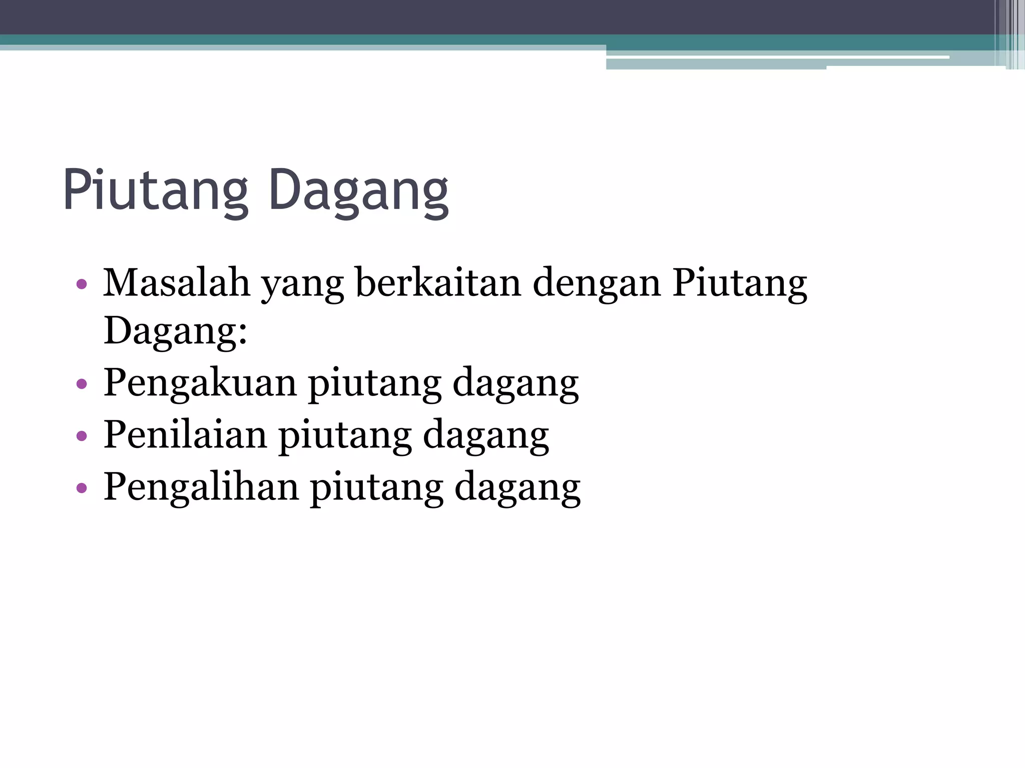 Piutang_Dagang_dan_Wesel.pptx