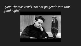 dylan-thomas-Do not go gentle into that Good Night | PPTX
