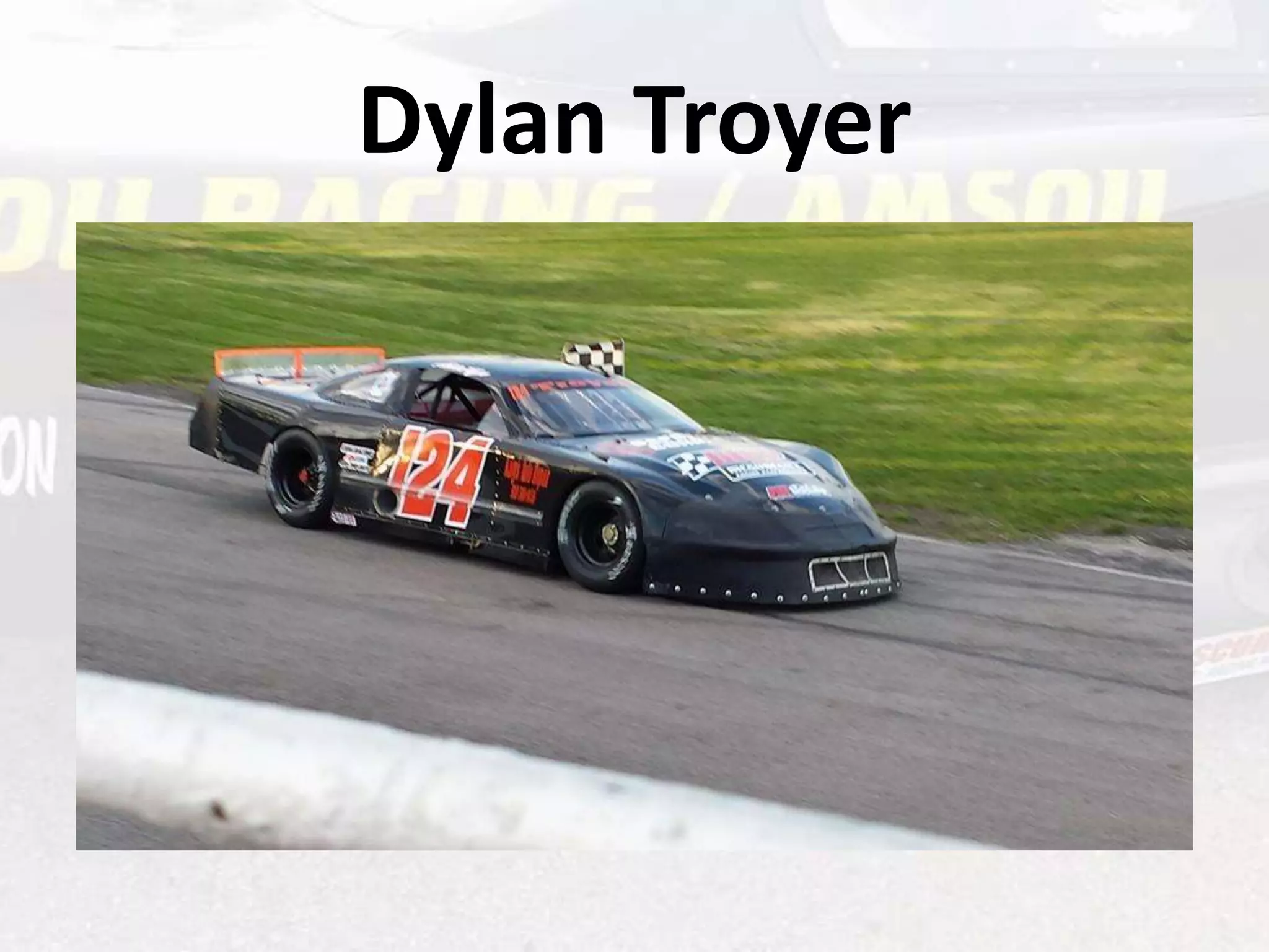 Dylan troyer racing young guns and legends of ohio | PPTX | Auto Racing ...