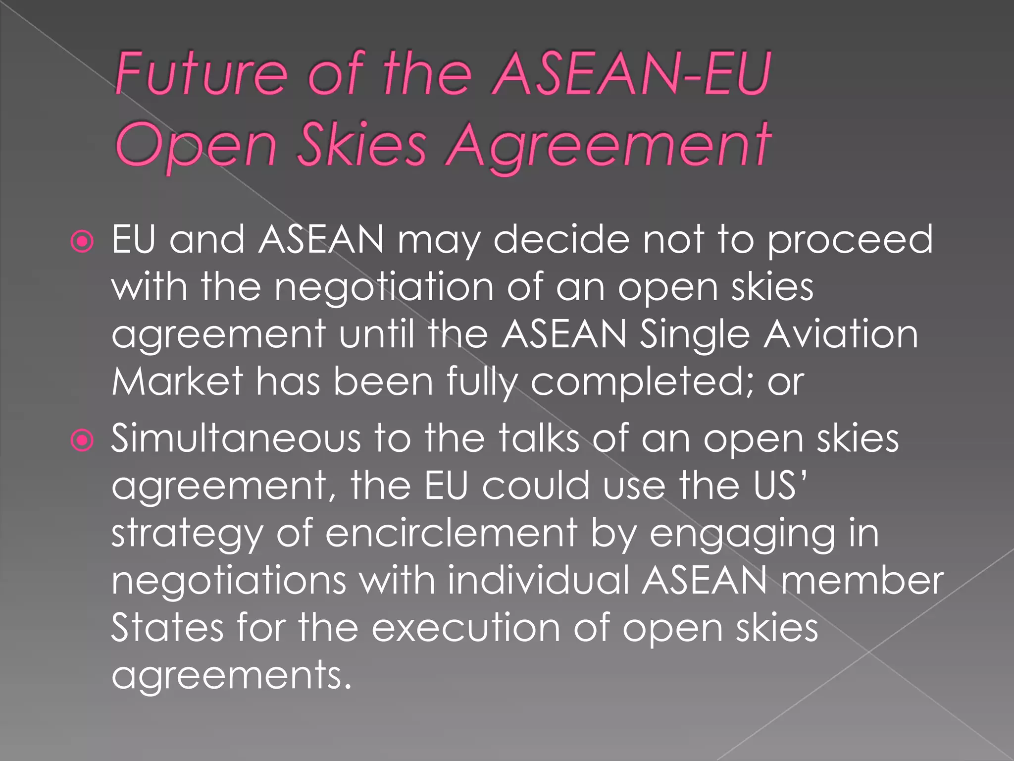 The rise of a mega bloc: Is the time ripe for an ASEAN-EU open skies agreement? | PPT