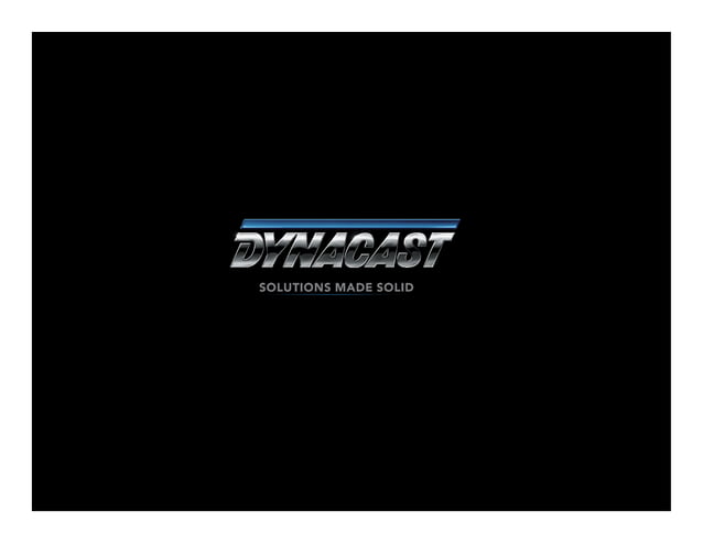 Dynacast Corporate Overview 2011 Customer | PDF