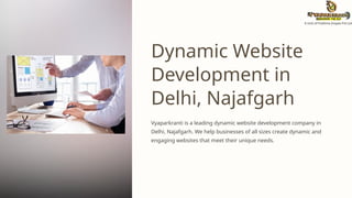 Dynamic-Website-Development-in-Delhi-Najafgarh.pptx.pptx