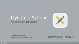 Oracle APEX Dynamic Actions | PPT