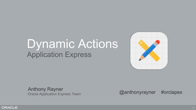 Oracle Apex Dynamic Actions Ppt