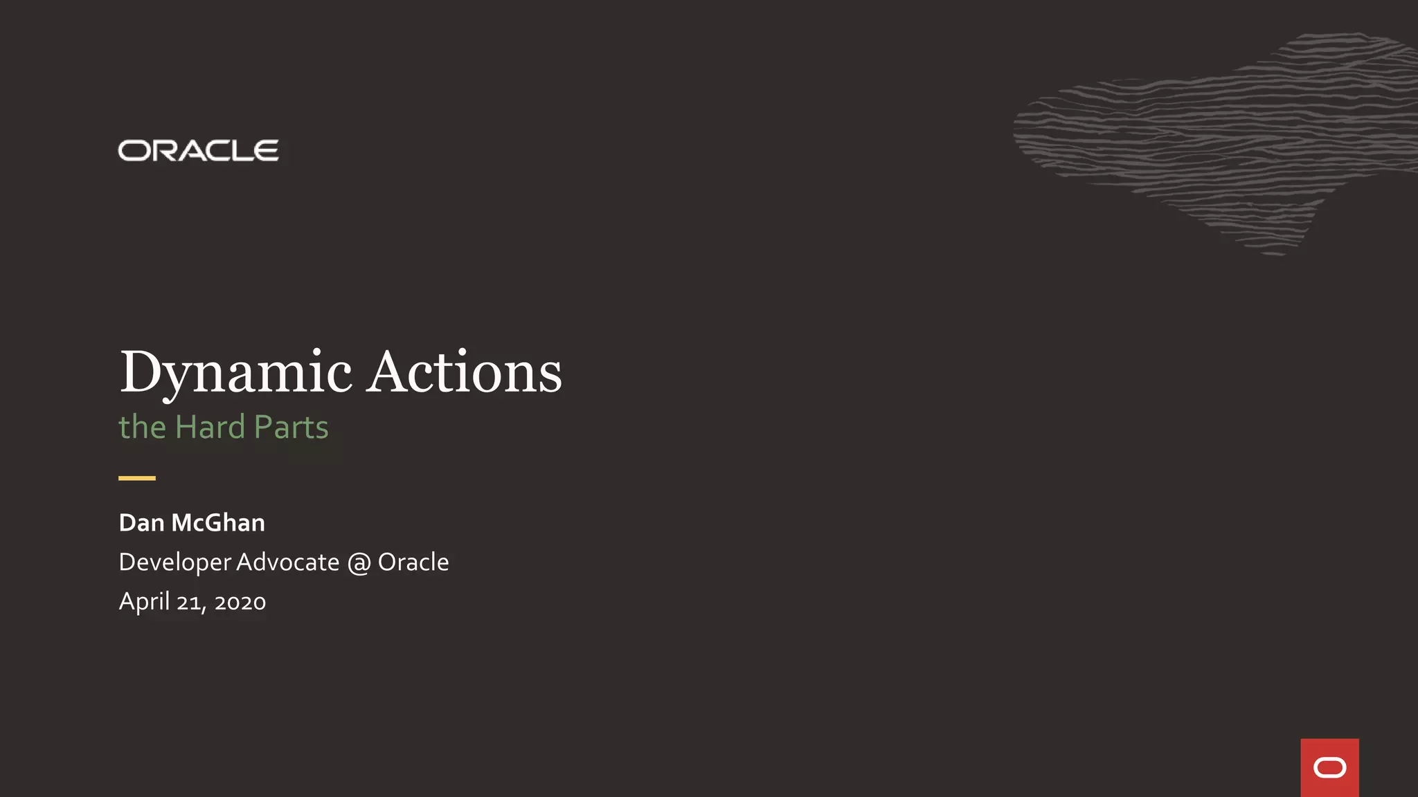 Dynamic Actions, the Hard Parts | PPTX