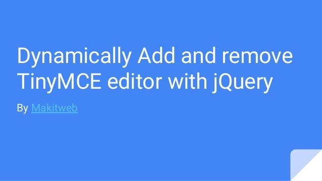 Dynamically add and remove TinyMCE editor with jQuery