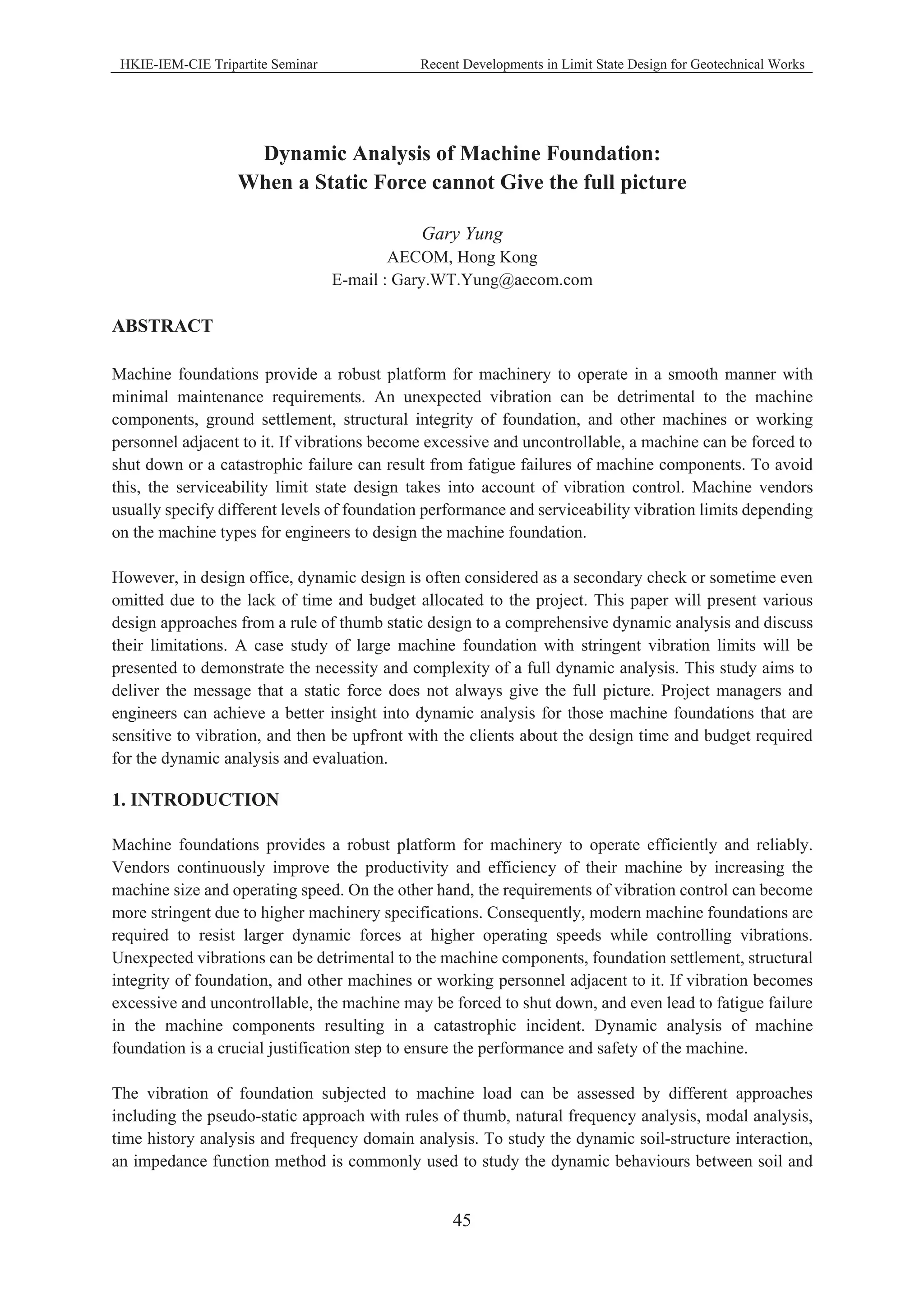 Dynamic analysis of machine foundation: when a static force cannot give ...