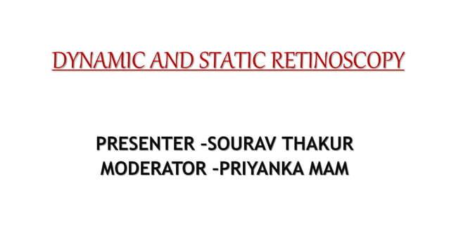 BASICS DYNAMIC AND STATIC RETINOSCOPY... | PPTX | Eye and Vision ...