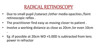 BASICS DYNAMIC AND STATIC RETINOSCOPY... | PPTX