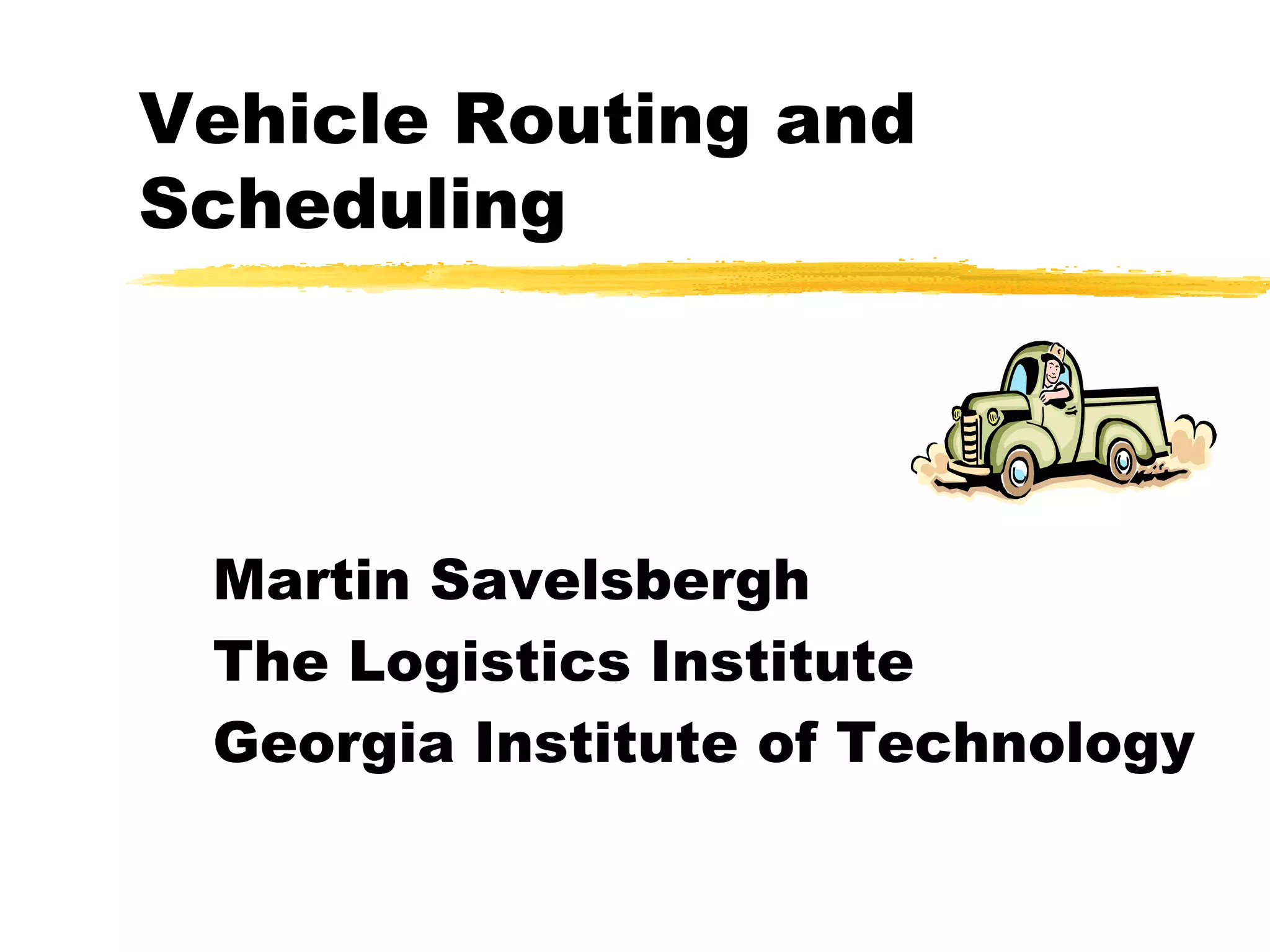 Supply chain logistics : vehicle routing and scheduling | PDF