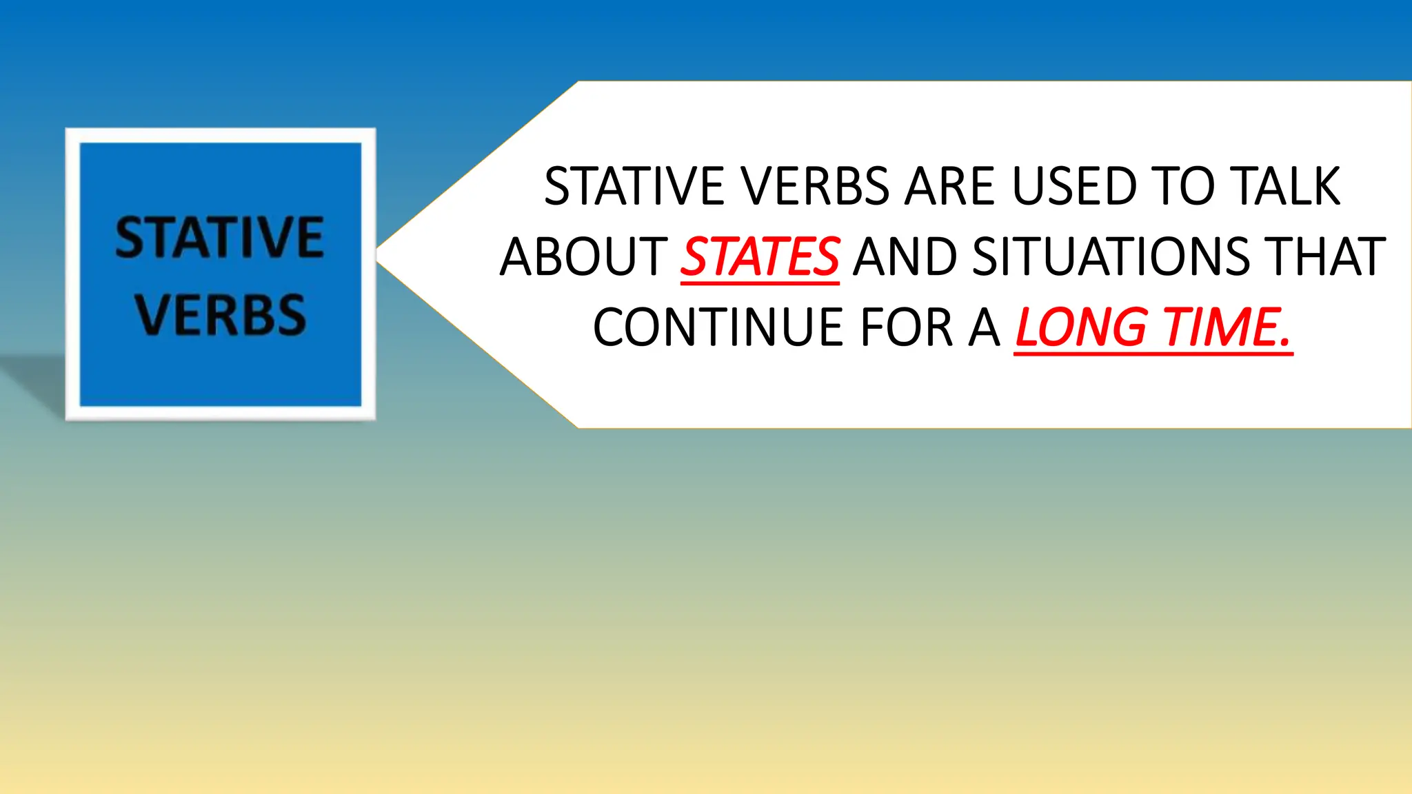 Dynamic and Stative Verbs use and grammar | PPT