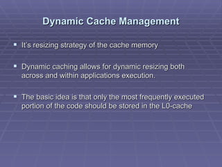 Dynamic Cache Management | PPT