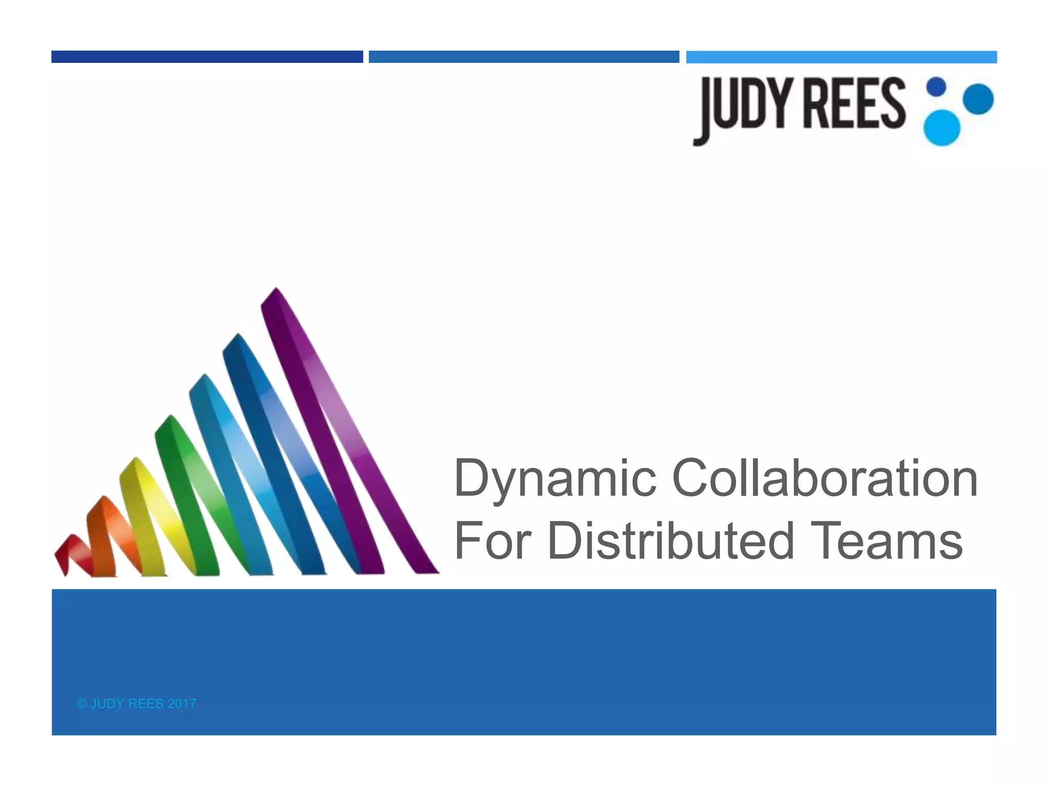 Dynamic Collaboration For Distributed Teams | PPT
