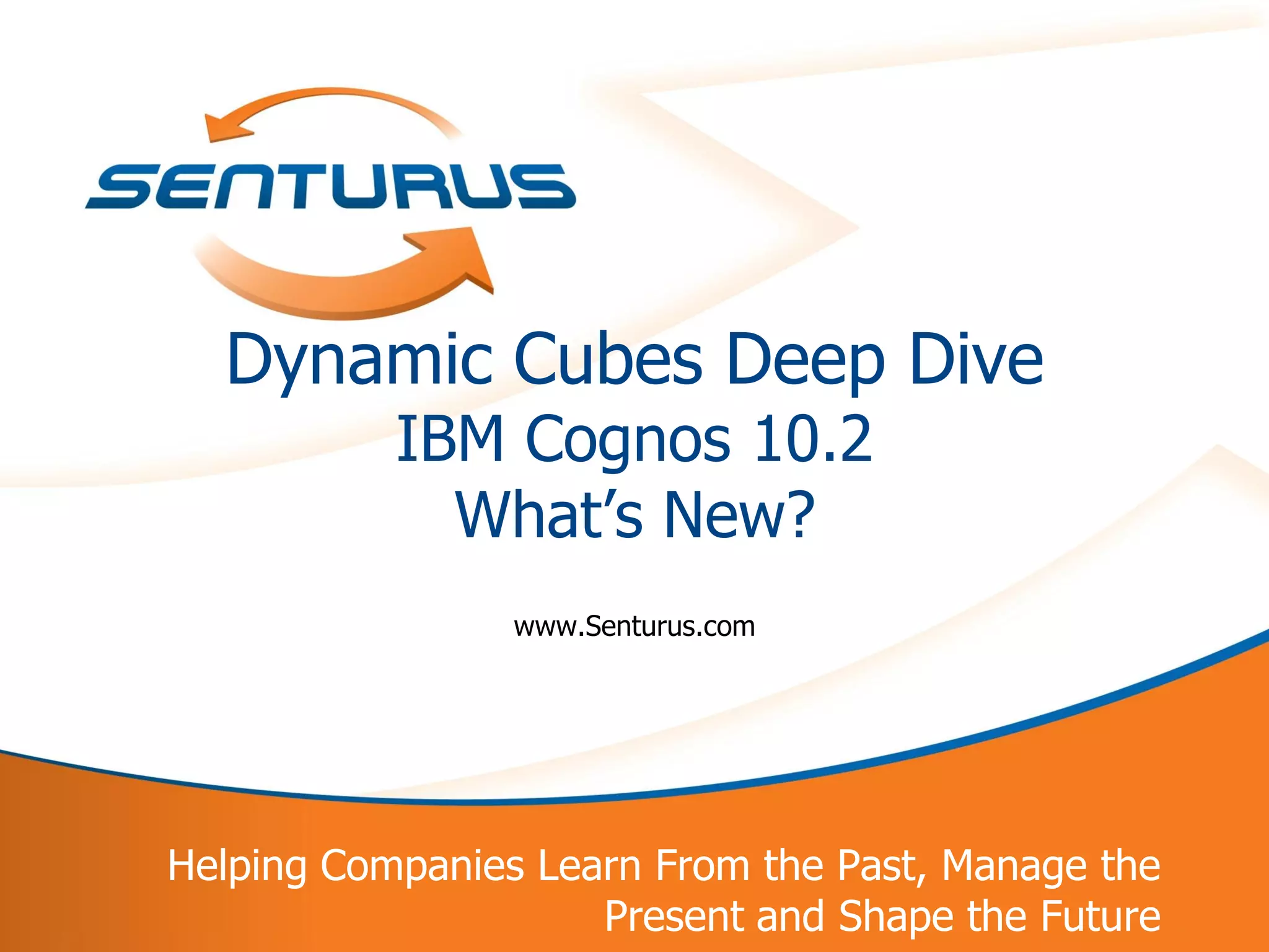 Dynamic Cubes Deep Dive IBM Cognos 10.2 | PPT