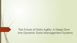 Dynamic Data Management System Market.pptx