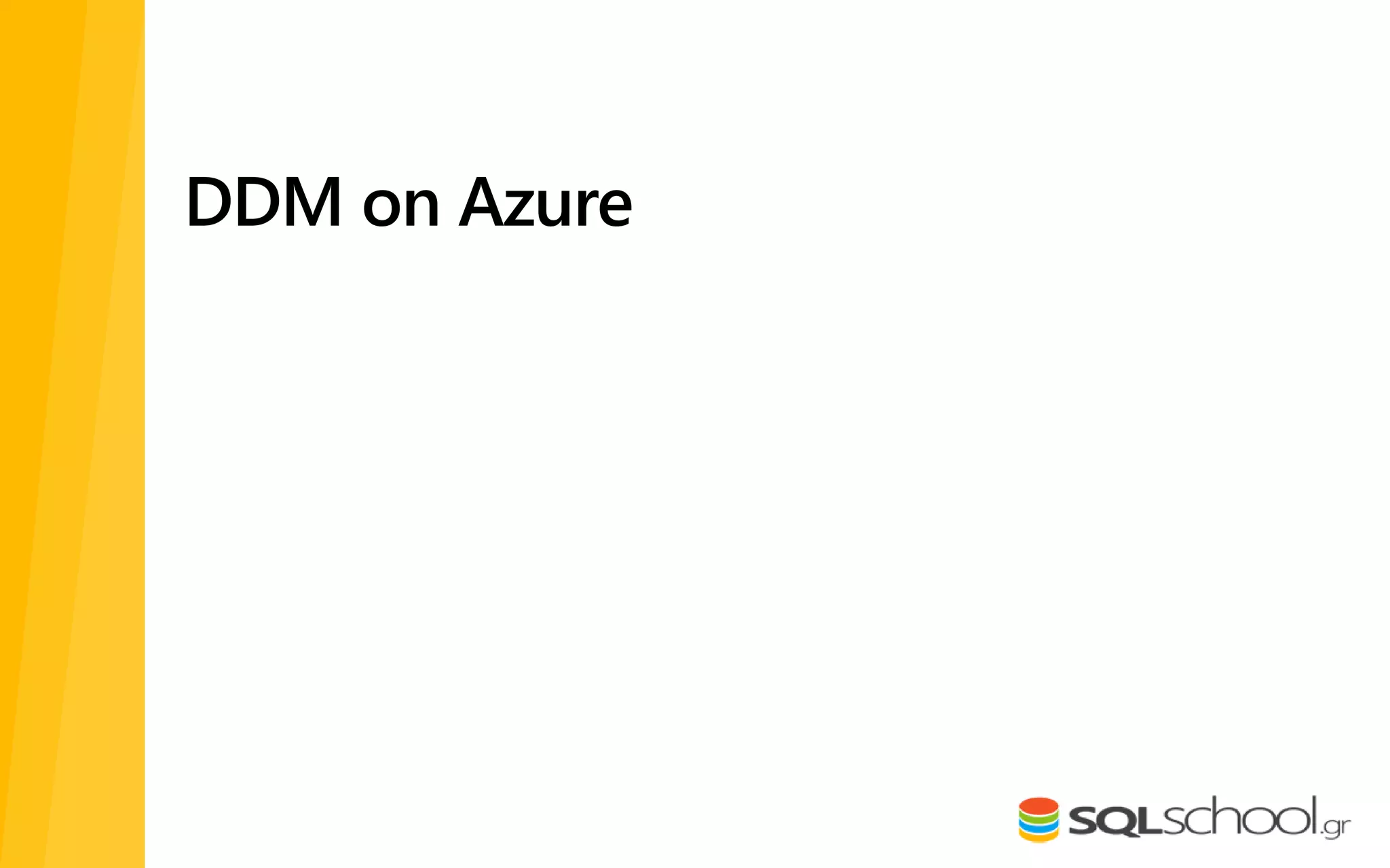 Dynamic Data Masking Sql Server 2016 Ppt