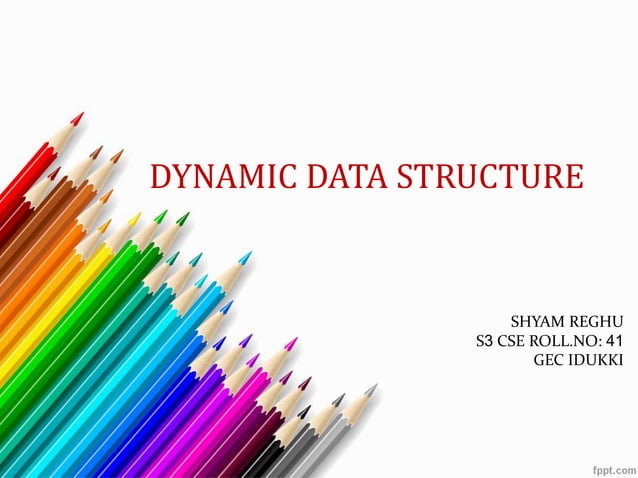 Dynamic data structures | PPTX
