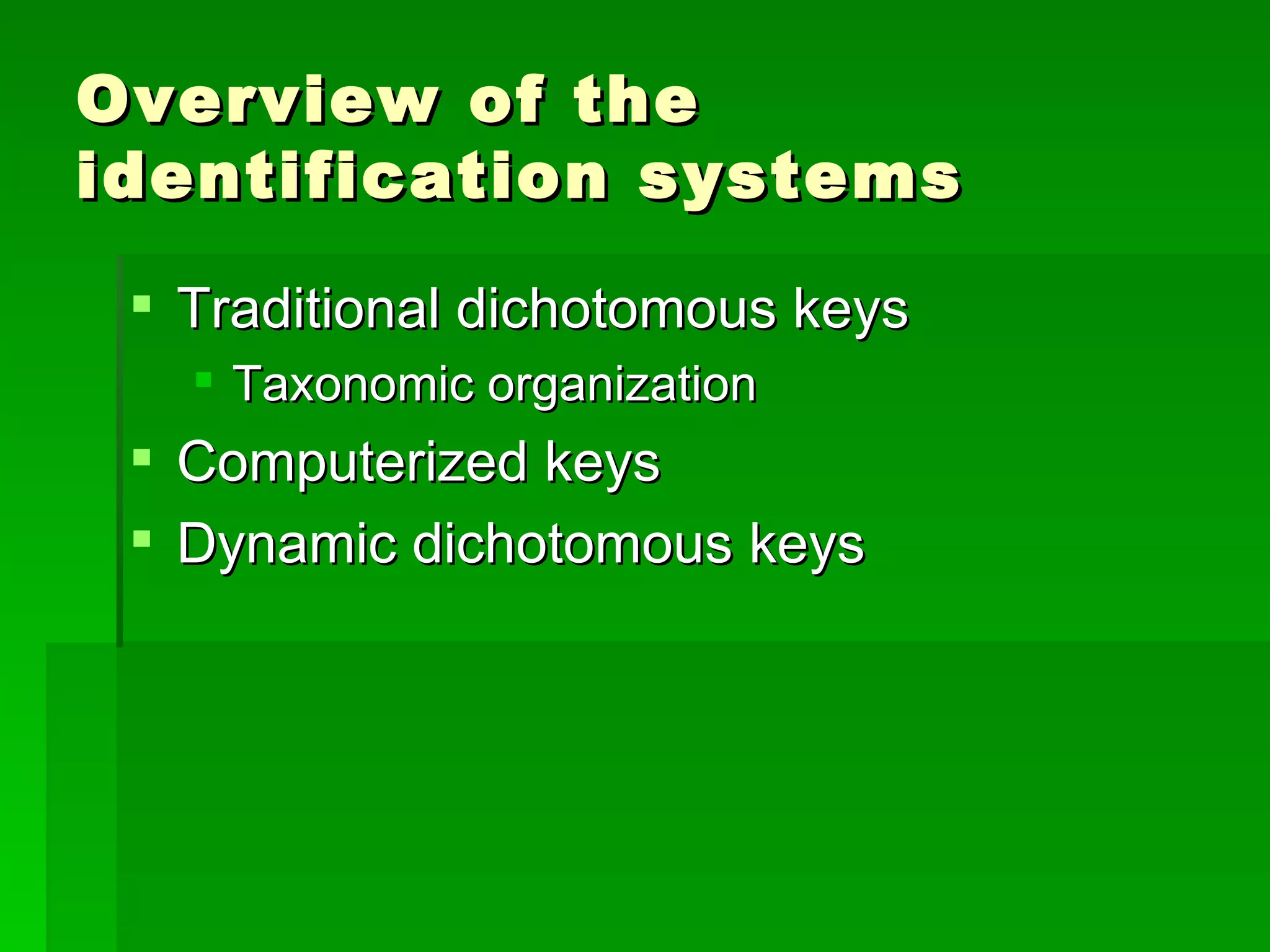Dynamic dichotomous keys | PPS | Internet | Computing