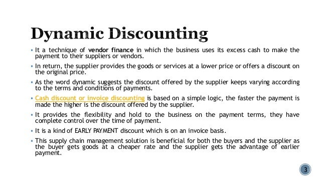 Dynamic discounting & supply chain finance Dynamic discounting & supply chain finance