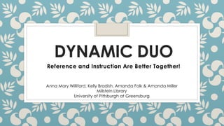 Dynamic Duo: Reference and Instruction Are Better Together | PPTX
