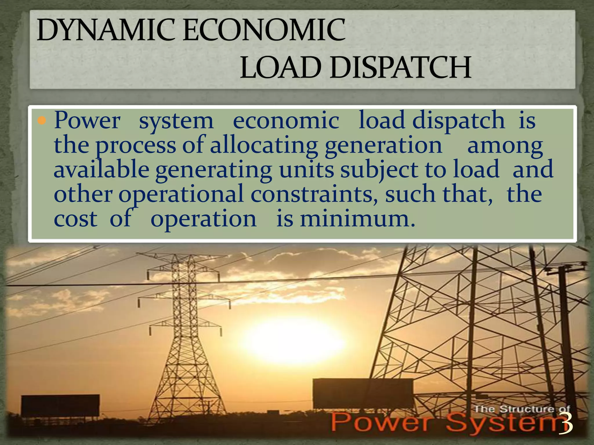 Dynamic economic load dispatch a review of solution methodologies48 | PPT